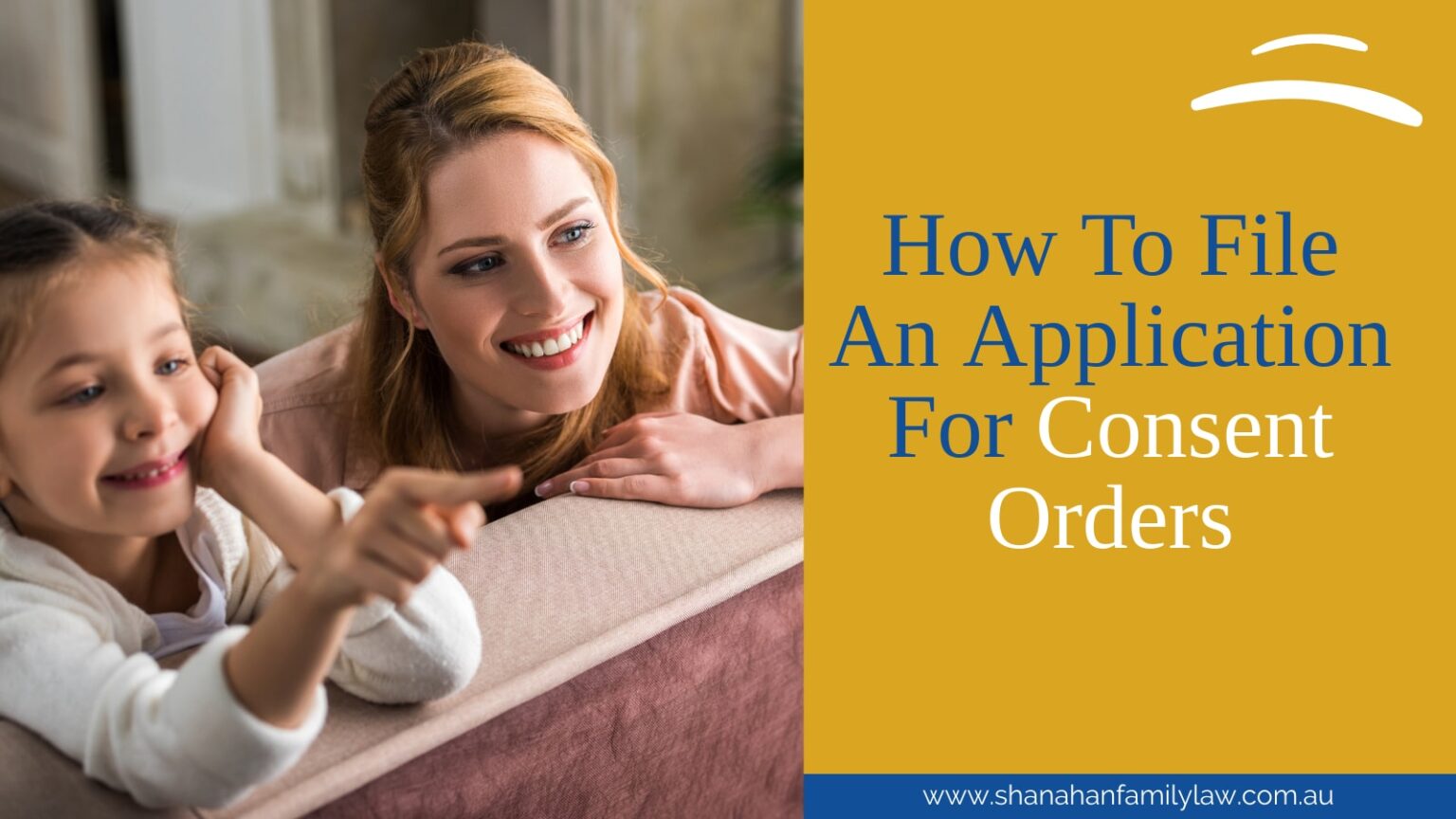 Application For Consent Orders Step By Step Guide 2026
